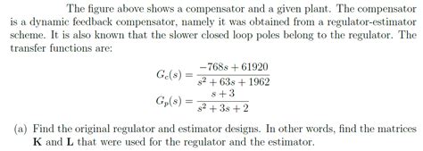 The Figure Above Shows A Compensator And A Given Chegg Com