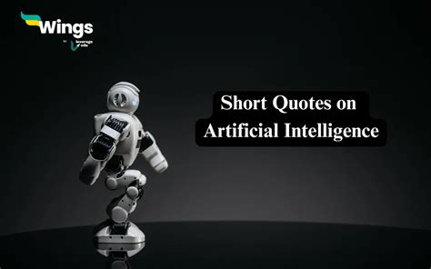 50 Short Quotes On Artificial Intelligence