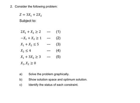 solved 2 consider the following problem z 3x1 2x2 subject