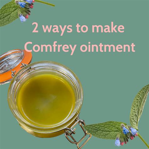 2 Ways To Make Comfrey Ointment Marvelloussuperfood