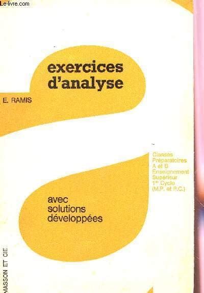 Exercices Danalyse Avec Solutions Developpees Classes Preparatoires