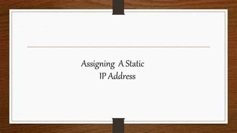 Assigning A Static Ip Address Pptx Computer Networking Computing