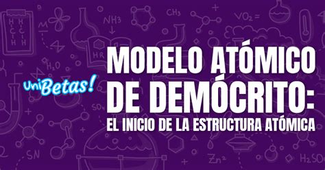 Modelo Atómico De Demócrito El Inicio De La Estructura Atómica