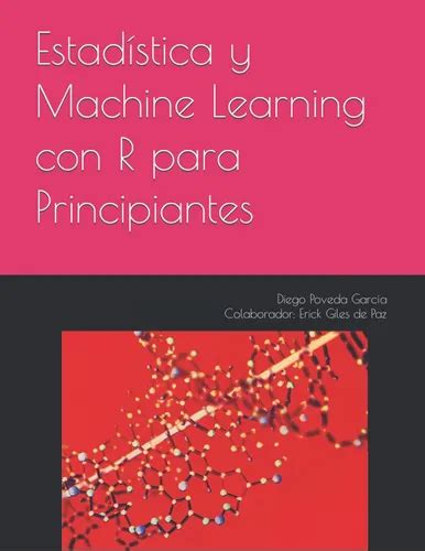 Estadística Y Machine Learning Con R Para Principiante 61xat Envío Gratis
