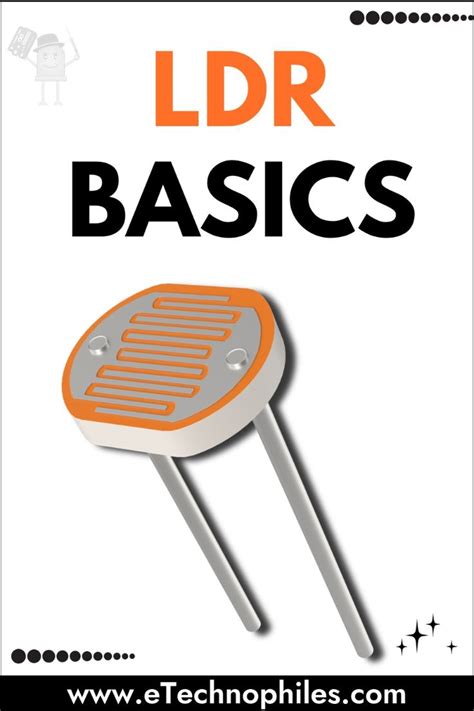 Ldr Basics And Introduction Ldr Light Electronics Projects Diy