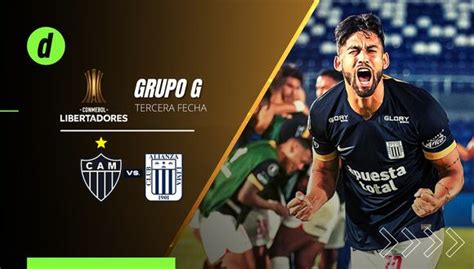 Ver Alianza Lima Vs Atlético Mineiro En Vivo Horarios Apuestas Canales
