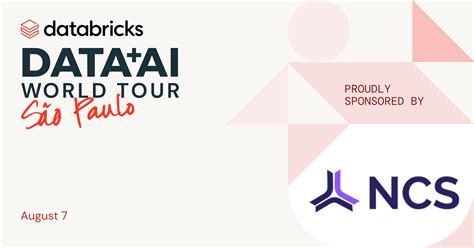 Ncs Consultoria Participa Do Data Ai World Tour São Paulo Da Databricks