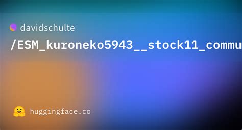 Davidschulte ESM Kuroneko Stock Communication Hugging Face