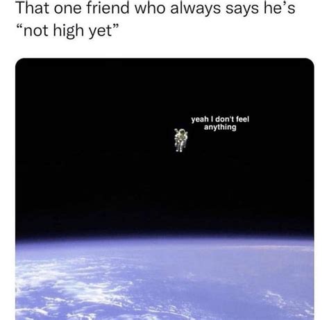 We All Have That One Friend Rsee