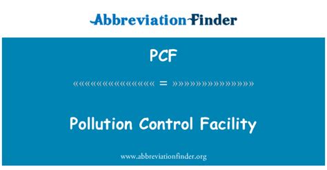 Pcf Stands For Pollution Control Facility Abbreviation Finder