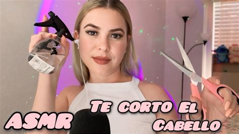 Asmr Roleplay Te Corto El Cabello Y Te Hago Masaje Visuales Mouth Sound Youtube