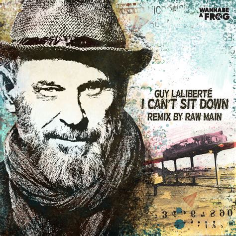 I Cant Sit Down Guy Laliberté Raw Main Frooogs Records