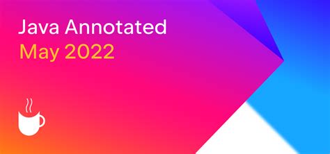 Java Annotated Monthly May 2022 The IntelliJ IDEA Blog