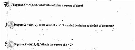 Solved 7 ﻿suppose X∼n26 ﻿what Value Of X ﻿has A Z Score