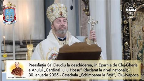 Ps Claudiu La Deschiderea N Eparhia De Cluj Gherla A Anului Na Ional