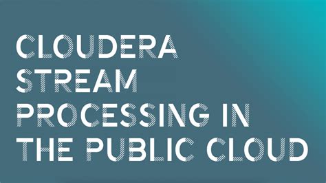 Cloudera Streaming Streaming Data Solution Cloudera