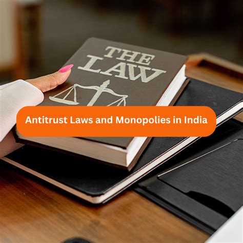 Antitrust Laws And Monopolies In India