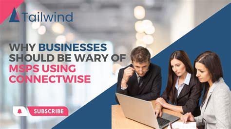 Warning Is Your Msp Using Connectwise