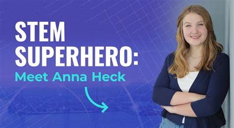 Stem Superhero Meet Anna Heck