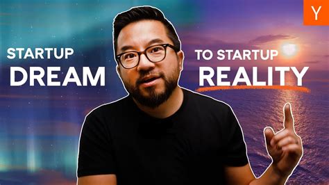 The Main Function How To Go From Startup Dream To Reality Yc Startup