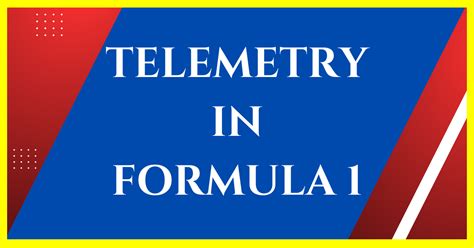 Telemetry In F1 Unveiling Peak Performance Secrets