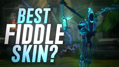 What Is The Best Fiddlesticks Skin Rating All Fiddlesticks Skins Youtube
