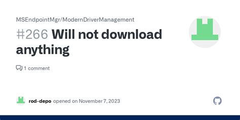 Will Not Download Anything · Issue 266 · Msendpointmgrmoderndrivermanagement · Github