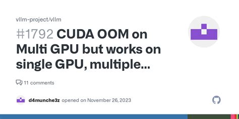 Cuda Oom On Multi Gpu But Works On Single Gpu Multiple Models · Issue
