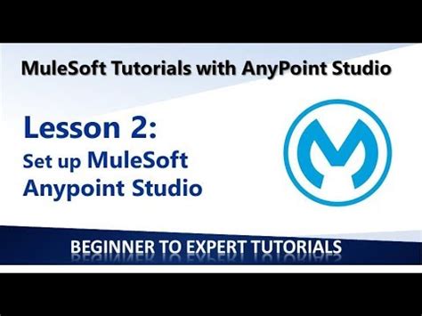 Lesson 2 Download And Setup Mulesoft AnyPoint Studio YouTube