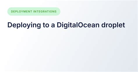 deploying to a digitalocean droplet — deploybot help center