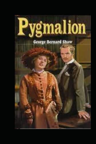 Pygmalion Play By George Bernard Shaw Illustrated By George Bernard