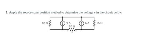 Solved Apply The Source Superposition Method To Determine