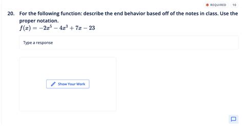 Solved For The Following Function Describe The End Behavior Chegg