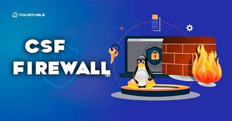 Understand CSF Firewall On Linux With Simple Tutorials