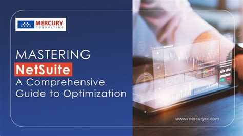 mastering netsuite a comprehensive guide to optimization