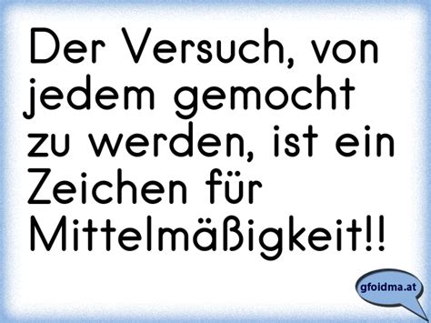 Der Versuch Von Jedem Gemocht Zu Werden Ist Ein Zeichen Für