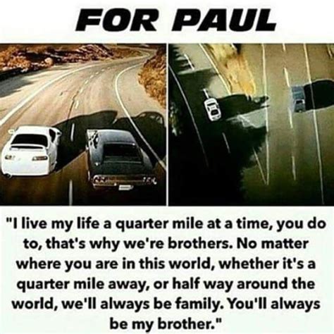 For Paul Paul Walker Tribute Actor Paul Walker Fast And Furious Quotes