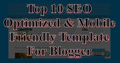 Blog Ke Liye Top 10 Seo Optimized And Mobile Friendly Templates Free