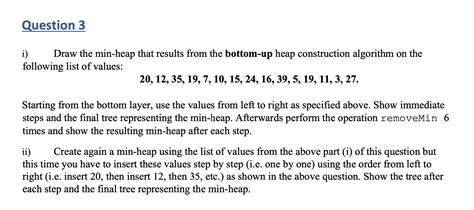 solved question 3i ﻿draw the min heap that results from the