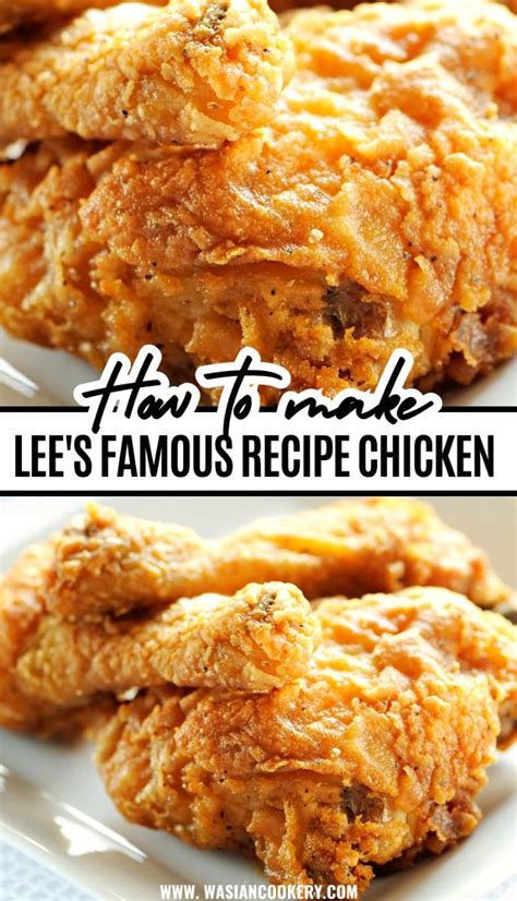 Lees Famous Recipe Chicken Recipe Wasian Cookery Recipe Chicken