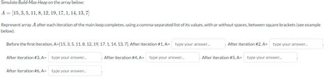 Solved Simulate Build Max Heap On The Array Below