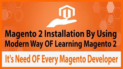 How To Install Magento 2 By Using Modern Way Of Learning Youtube