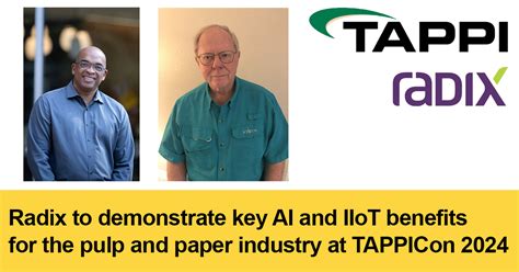 Radix To Demonstrate Key Ai And Iiot Benefits For The Pulp And Paper Industry At Tappicon 2024