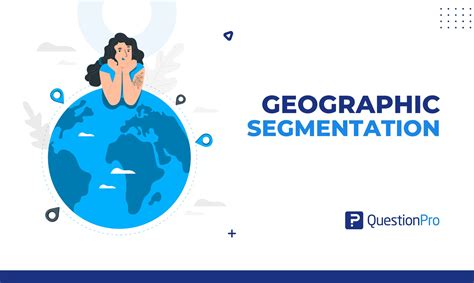 Geographic Segmentation Definition Characteristics And Examples