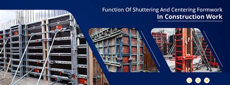 Function Of Shuttering And Centering Formwork In Construction Work