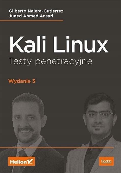 KALI LINUX. TESTY PENETRACYJNE W.3 (15183251224) | Książka Allegro