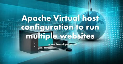 Apache Virtual Host Configuration To Run Multiple Websites