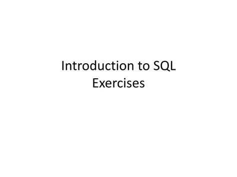 Ppt Introduction To Sql Exercises Powerpoint Presentation Free