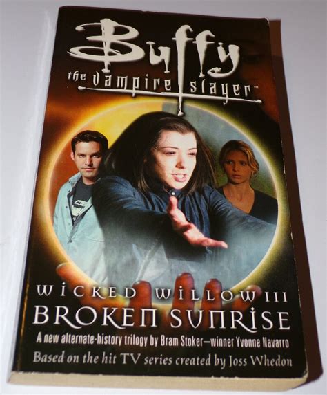 Buffy The Vampire Slayer Wicked Willow 3 Broken Sunrise By Yvonne