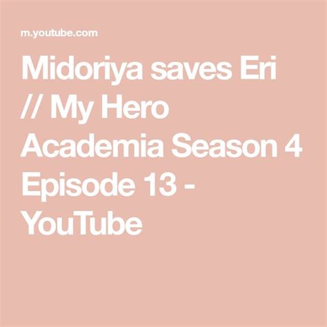 Midoriya Saves Eri My Hero Academia Season Episode Youtube My Hero Academia Season